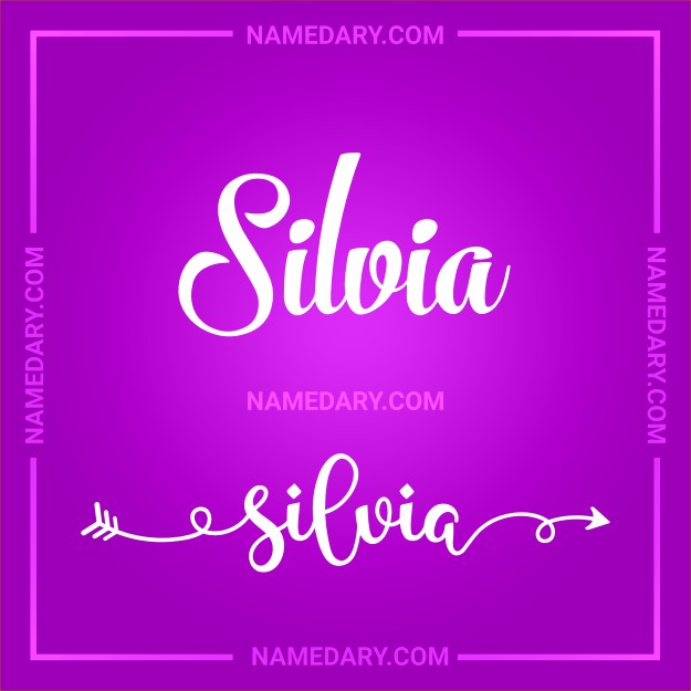 Silvia: Meaning, Origin, Traits & More | Namedary