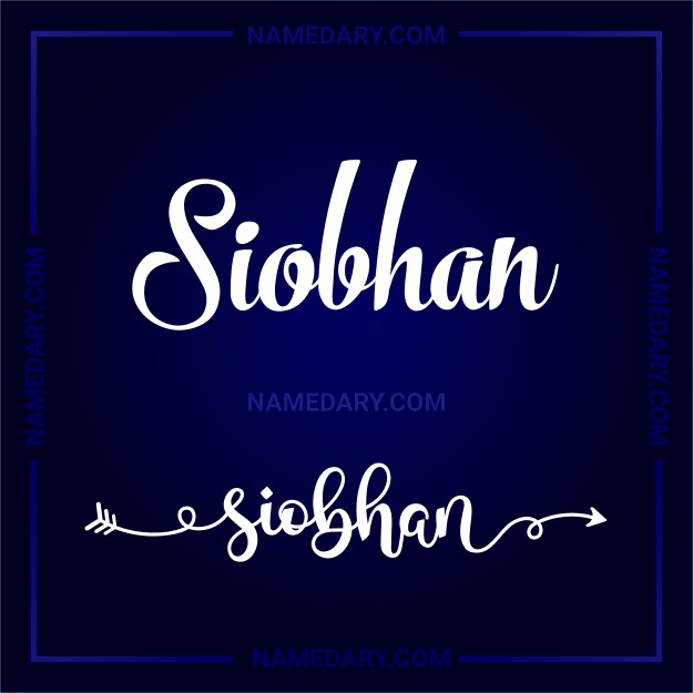 Siobhan: Meaning, Origin, Traits & More | Namedary