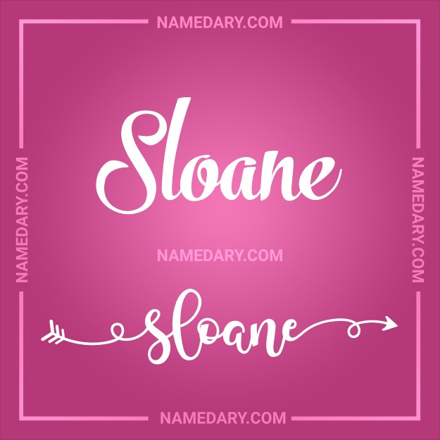 Sloane: Meaning, Origin, Traits & More | Namedary