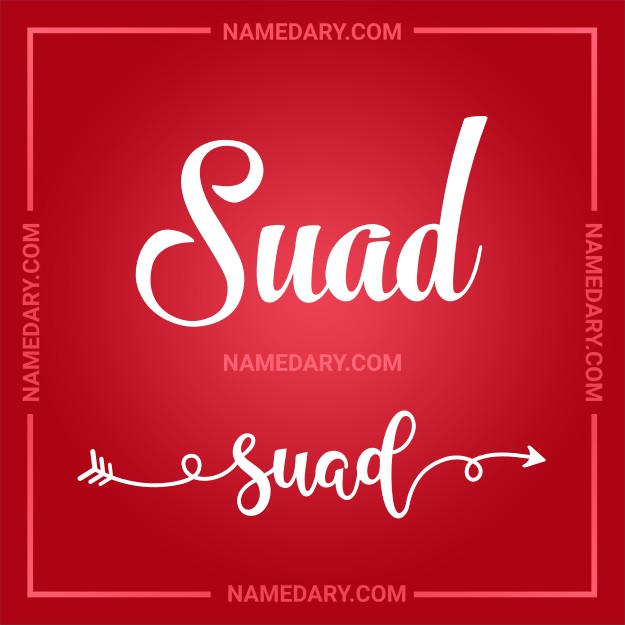 Suad: Meaning, Origin, Traits & More | Namedary
