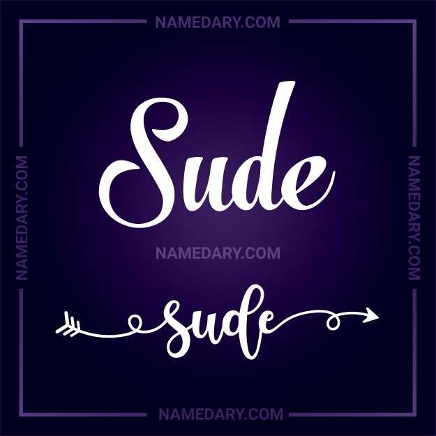 Sude: Meaning, Origin, Traits & More | Namedary