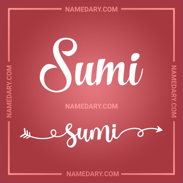 Sumi: Meaning, Origin, Traits & More | Namedary