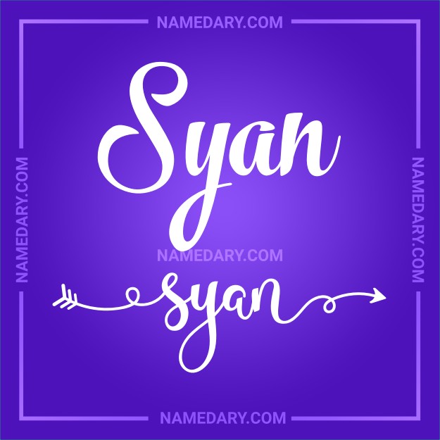 Syan: Meaning, Origin, Traits & More | Namedary