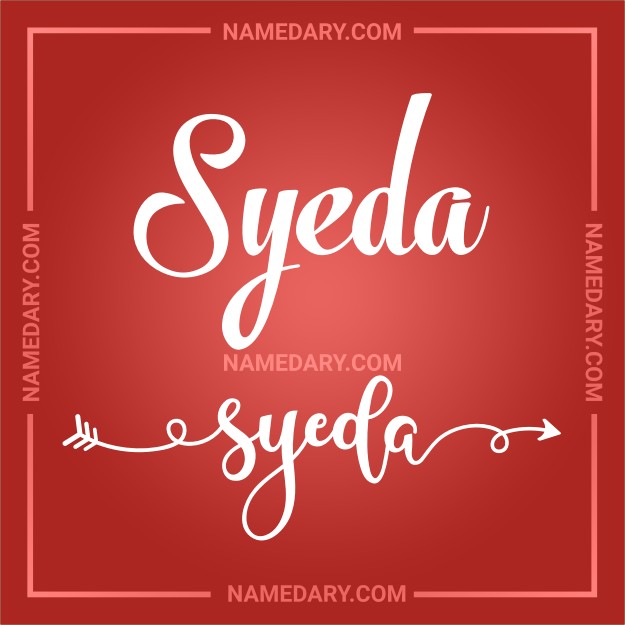 Syeda: In-Depth Name Meaning, Popularity Trends, and More Insights