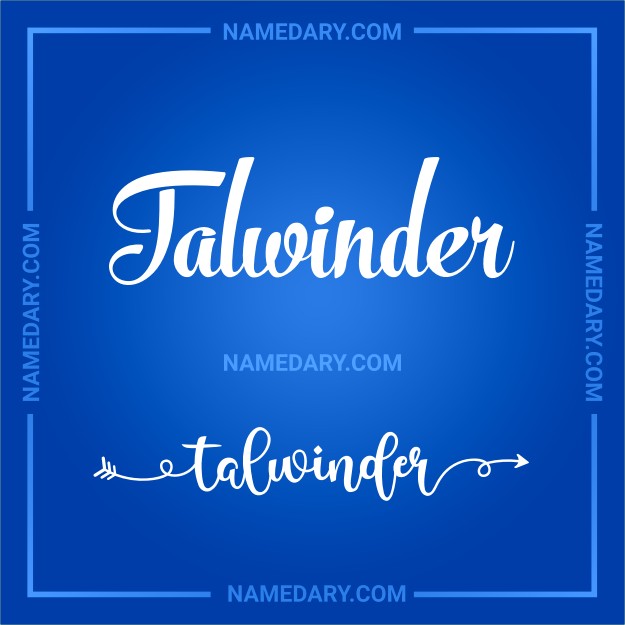 Talwinder: Meaning, Origin, Traits & More | Namedary