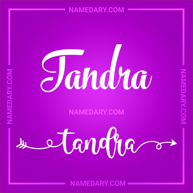 Tandra: Meaning, Origin, Traits & More | Namedary