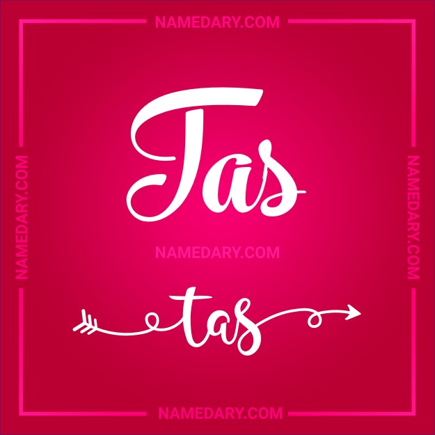 Tas: Meaning, Origin, Traits & More | Namedary