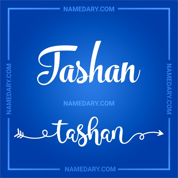 Tashan: Meaning, Origin, Traits & More | Namedary
