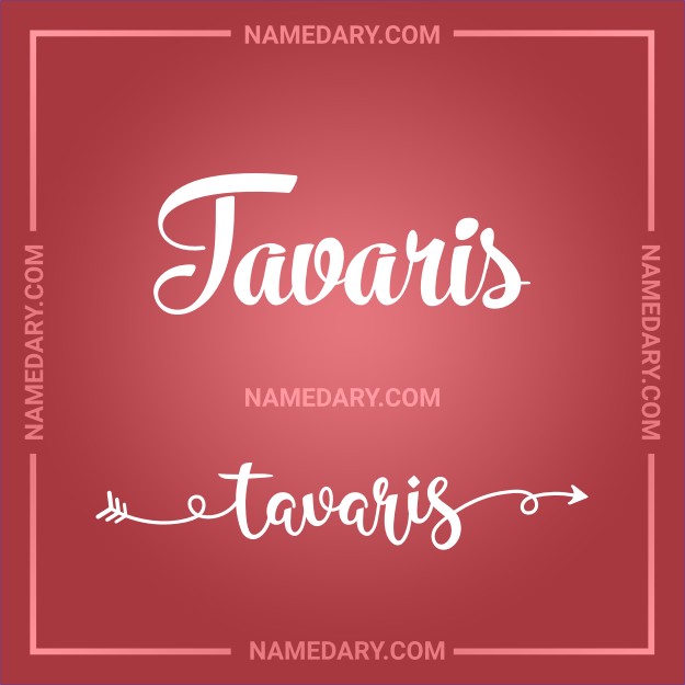 Tavaris: Meaning, Origin, Traits & More | Namedary
