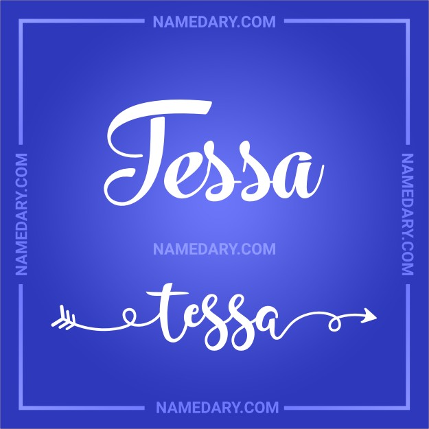 Tessa: Meaning, Origin, Traits & More | Namedary