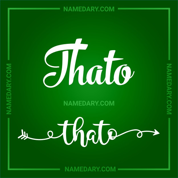 Thato: Meaning, Origin, Traits & More | Namedary