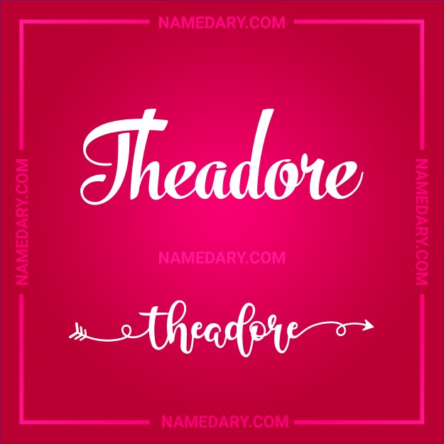 Theadore Name Meaning, Personality & Popularity – Full Breakdown