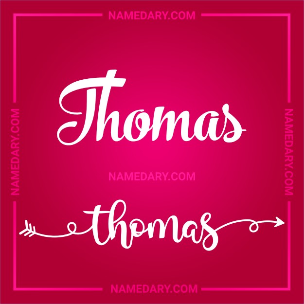 Thomas: Meaning, Origin, Traits & More | Namedary