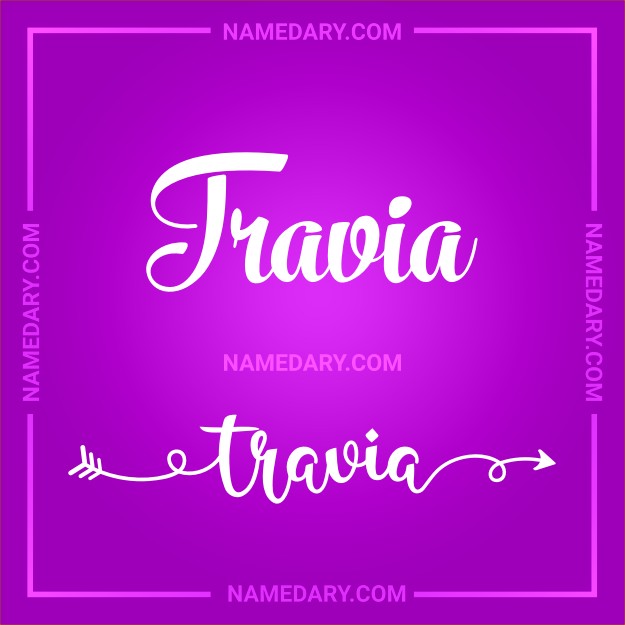 Travia: Meaning, Origin, Traits & More | Namedary