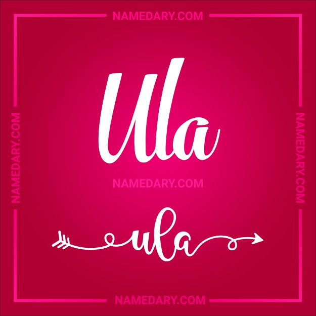 Ula: Meaning, Origin, Traits & More | Namedary