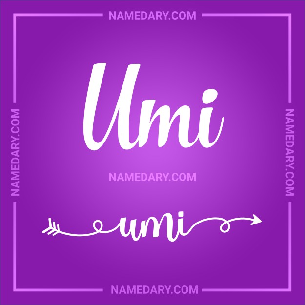 Umi: Meaning, Origin, Traits & More | Namedary