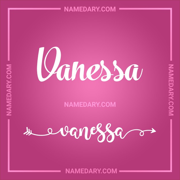 Vanessa: Meaning, Origin, Traits & More | Namedary
