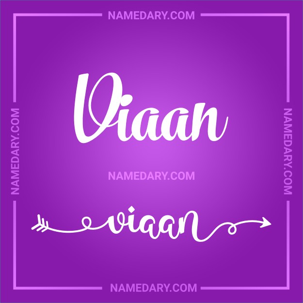 Viaan: Meaning, Origin, Traits & More | Namedary