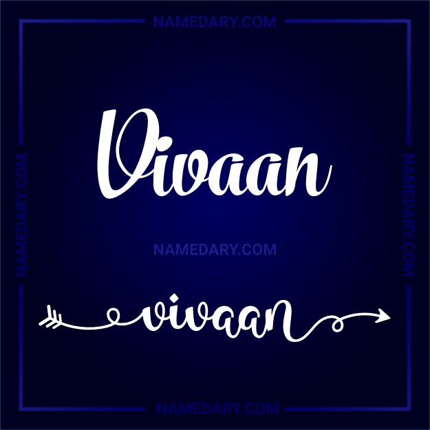 Vivaan: Meaning, Origin, Traits & More | Namedary