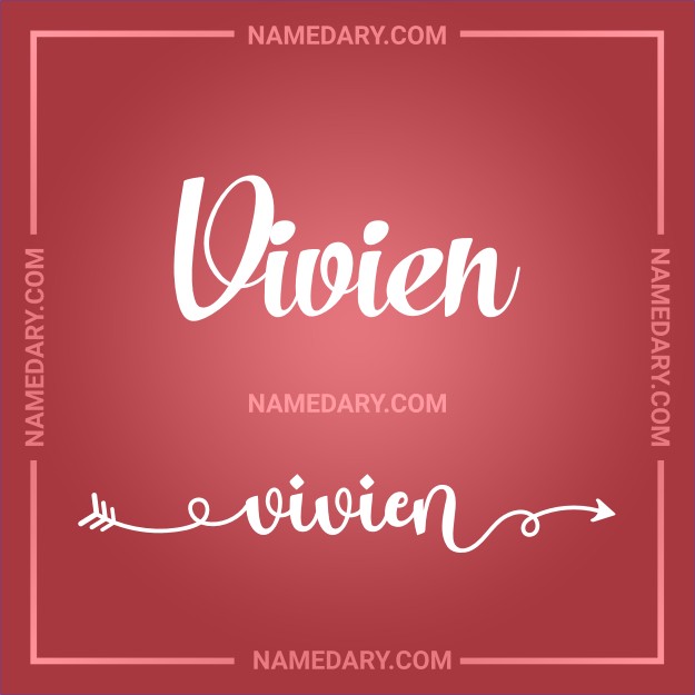 Vivien: Meaning, Origin, Traits & More | Namedary