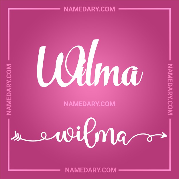 Wilma: Meaning, Origin, Traits & More | Namedary