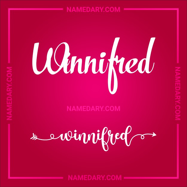 Winnifred: Meaning, Origin, Traits & More | Namedary
