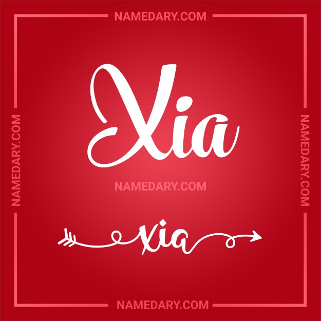 Xia: Meaning, Origin, Traits & More | Namedary