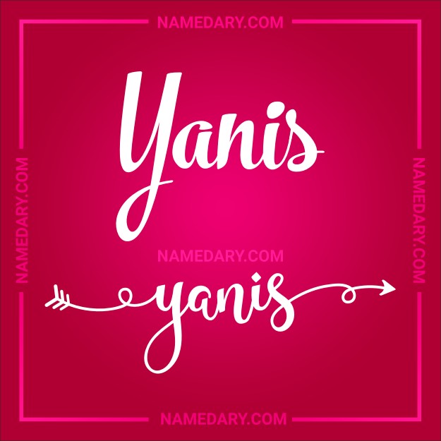 Yanis: Meaning, Origin, Traits & More | Namedary