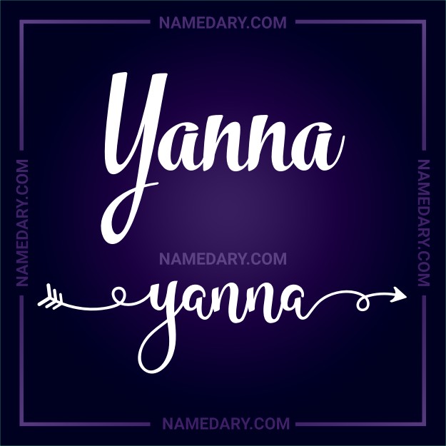 Yanna Name Meaning, Personality & Popularity – Full Breakdown