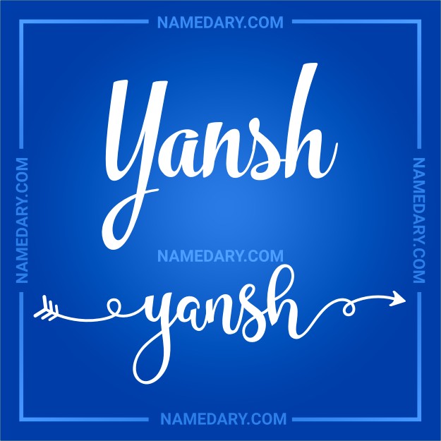Yansh: Meaning, Origin, Traits & More | Namedary
