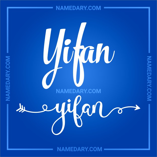 Yifan: Meaning, Origin, Traits & More | Namedary