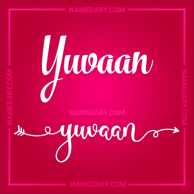 Yuvaan: Meaning, Origin, Traits & More | Namedary