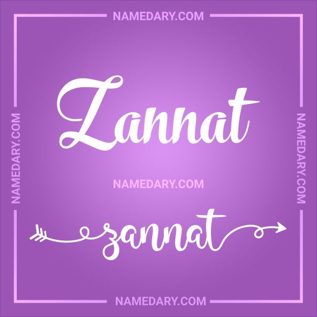 Zannat: Meaning, Origin, Traits & More | Namedary