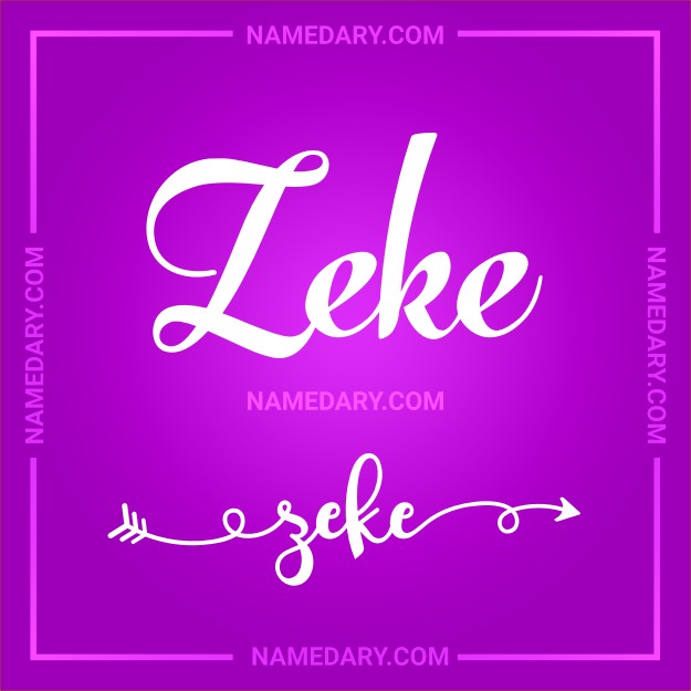 Zeke: Meaning, Origin, Traits & More | Namedary