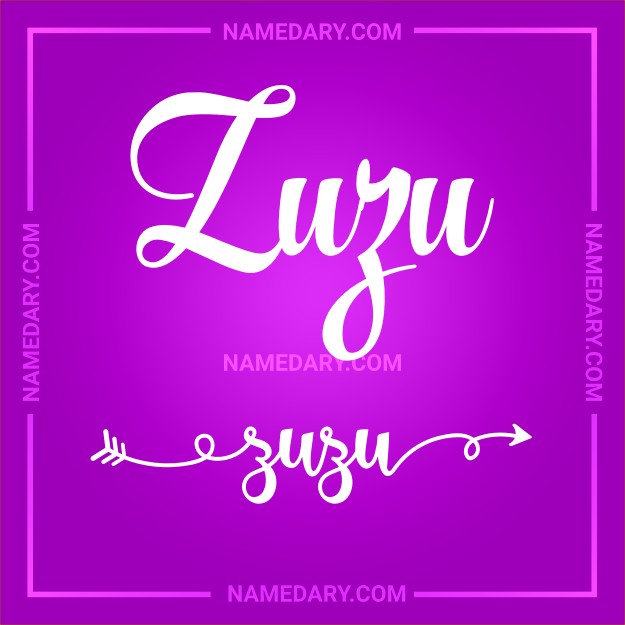 Zuzu Name Meaning, Personality & Popularity – Full Breakdown
